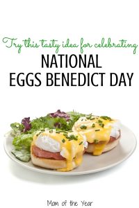 Serving Up National Eggs Benedict Day in Style! - The Mom of the Year