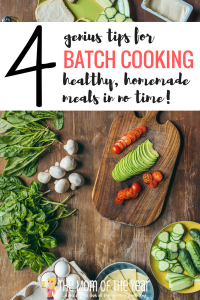 4 Genius Tips to Becoming a Batch Cooking Pro! - The Mom of the Year