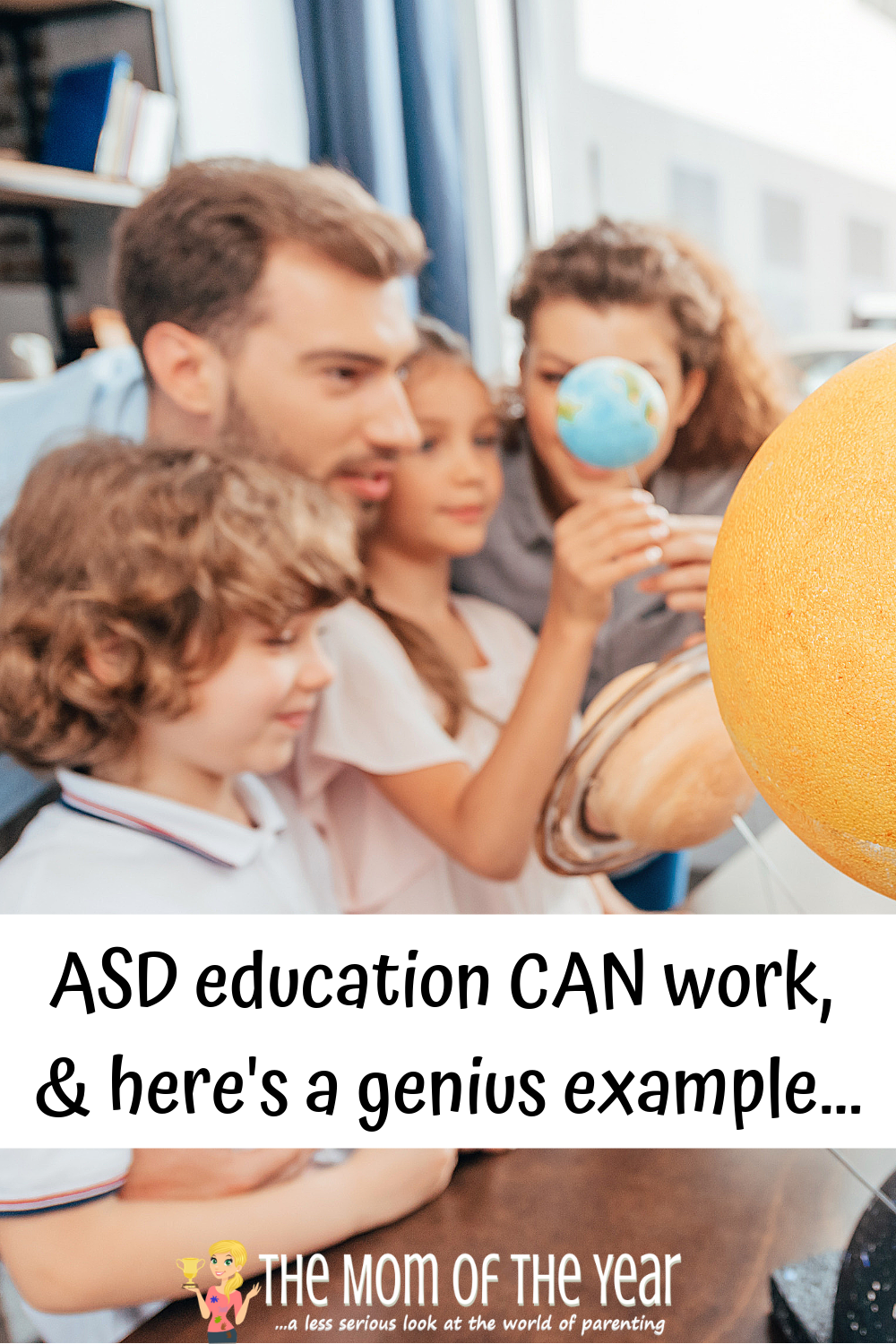ASD education - The Mom of the Year