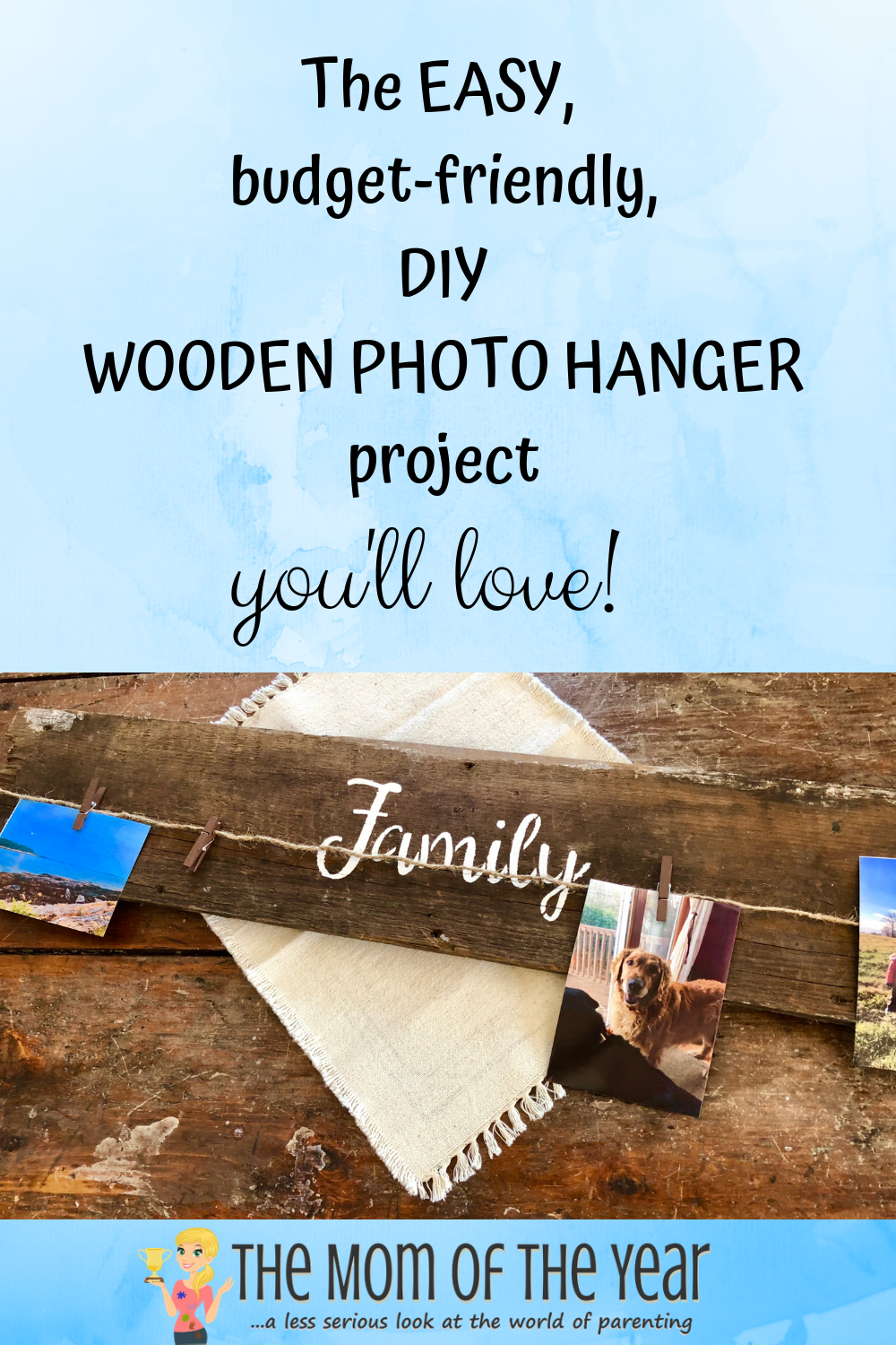 Easy DIY Wooden Photo Hanger - The Mom of the Year