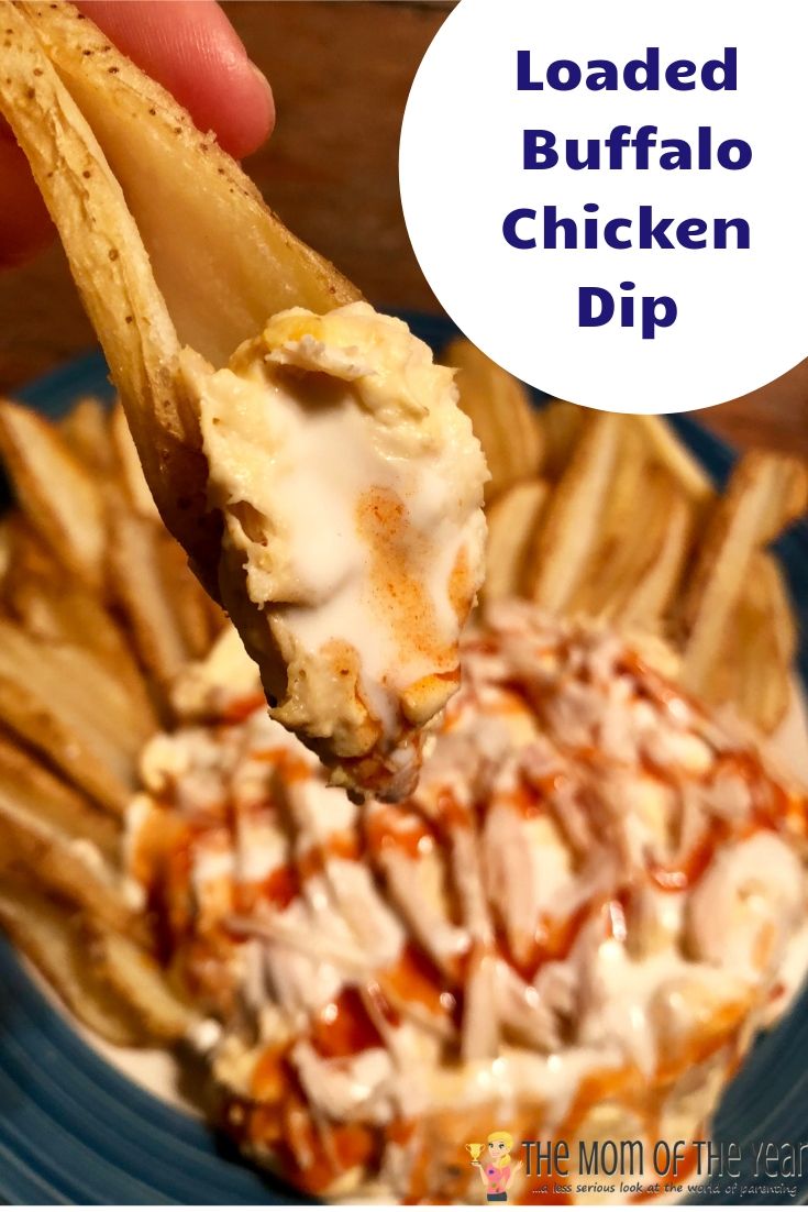 Crowd Pleasing Loaded Buffalo Chicken Dip - The Mom of the Year