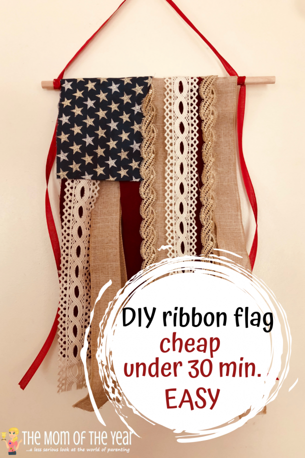 DIY Ribbon Flag - The Mom of the Year