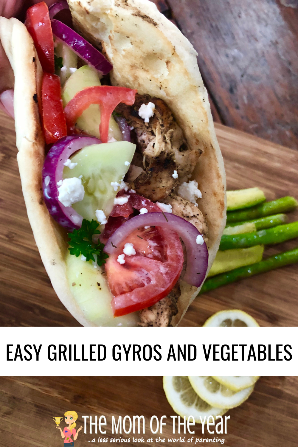 Easy Grilled Gyros and Vegetables - The Mom of the Year