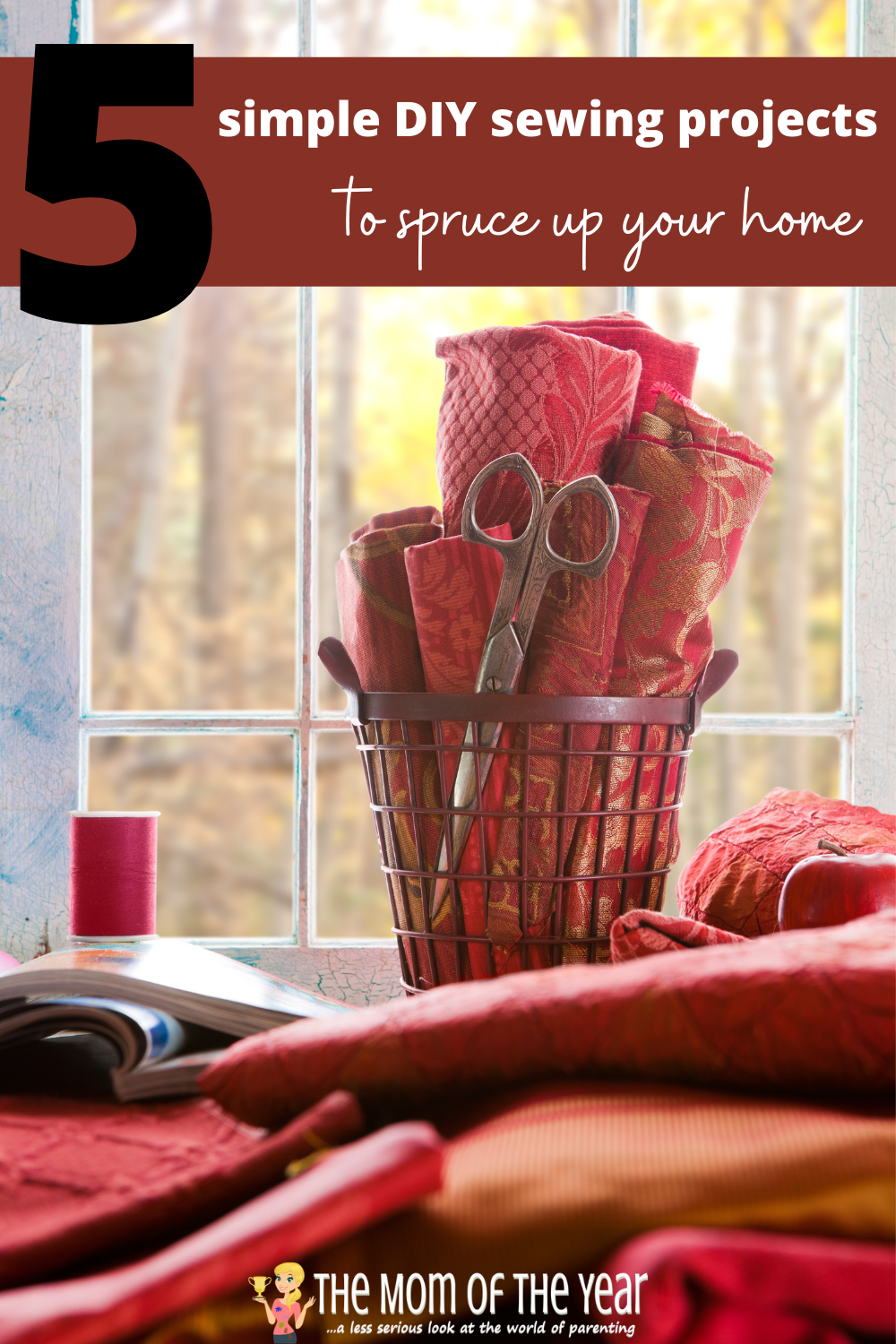5 Simple DIY Sewing Projects to Spruce Up Your Home - The Mom of the Year